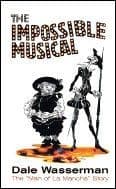 Impossible Musical The The Man Of La Mancha& Story& Book – Dress Circle ...