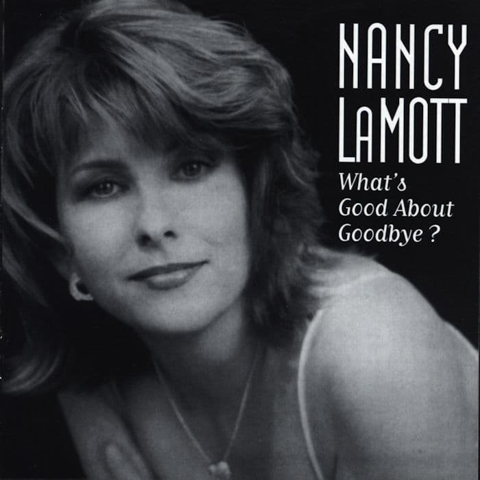 Nancy Lamott Whats Good About Goodbye CD – Dress Circle Of London