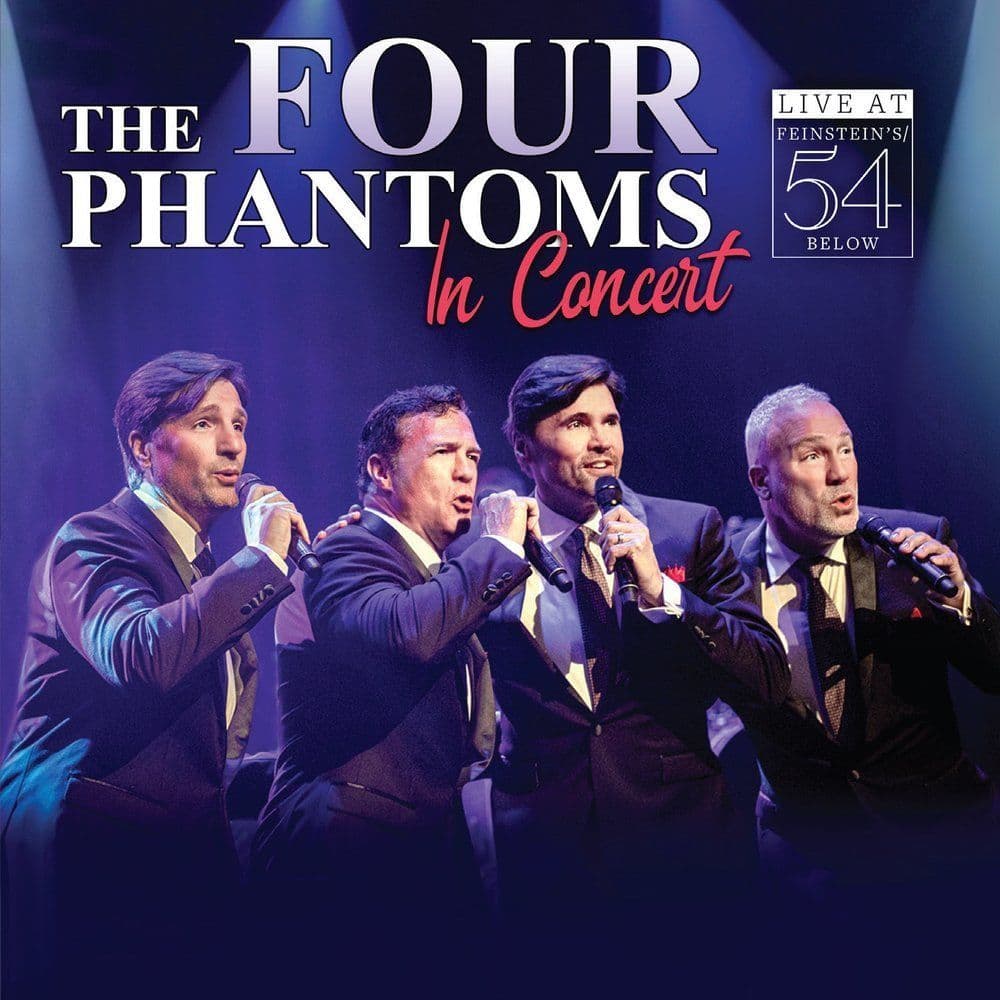 The Four Phantoms in Concert - Live at Feinsteins / 54 Below – Dress ...
